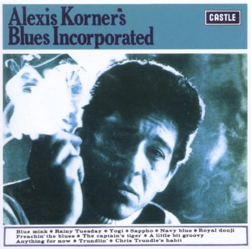 Alexis Korner's Blues Incorporated - Alexis Korner's Blues Incorporated ...