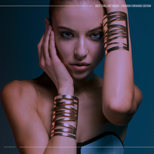 Best Chillout Music – Fashion Forward Edition (2025) FLAC - Chillout ...