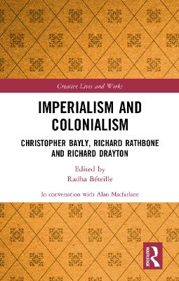Imperialism and Colonialism Christopher Bayly, Richard Rathbone and ...
